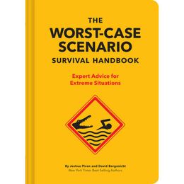 Abrams & Chronicle Books The Worst-Case Scenario Survival Handbook - Joshua Piven, David Borgenicht, Gebunden