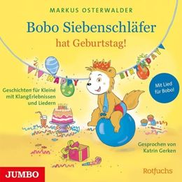 Bobo Siebenschläfer hat Geburtstag! (Geschichten für Kleine - (Hörbuch)