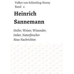 tredition Heinrich Sannemann - Volker von Schintling-Horny, Kartoniert (TB)