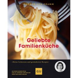 Geliebte Familienküche - Dagmar von Cramm, Gebunden