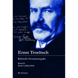 De Gruyter Briefe I (1884-1894) - Ernst Troeltsch, Gebunden