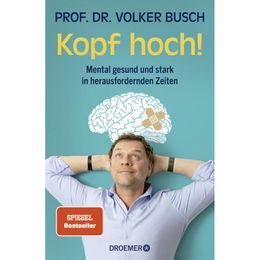Droemer Knaur Verlagsgruppe Kopf hoch! - Volker Busch, Gebunden