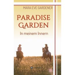 tredition Paradise Garden - Mara Eve Gardener, Kartoniert (TB)