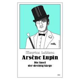 Arsène Lupin - Die Insel der dreißig Särge - Maurice Leblanc, Lothar Schmidt, Christian Reichenbach, Kartoniert (TB)