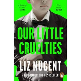 Penguin Our Little Cruelties - Liz Nugent, Kartoniert (TB)