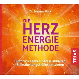 Trias Die Herz-Energie-Methode,1 Audio-CD - Susanne Marx (Hörbuch)