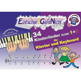 Einfacher!-Geht-Nicht: 34 Kinderlieder BAND 1+2 für Klavier und Keyboard (+Play-Along Download / Streaming) - Martin Leuchtner, Bruno Waizmann, Kartoniert (TB)