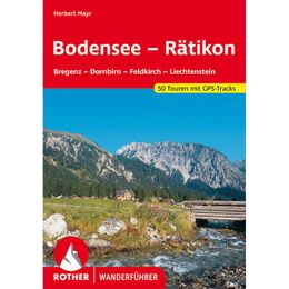 BERGVERLAG ROTHER Rother Wanderführer Bodensee - Rätikon - Herbert Mayr, Kartoniert (TB)