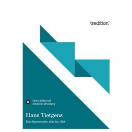 tredition Hans Tietgens - Johannes Weinberg, Heino Kebschull, Kartoniert (TB)