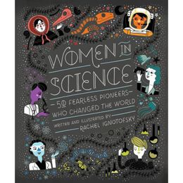 Women in Science - Women in Science - Rachel Ignotofsky, Gebunden