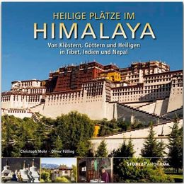 Heilige Plätze im Himalaya - Von Klöstern, Göttern und Heiligen in Tibet, Indien und Nepal - Oliver Fülling, Gebunden