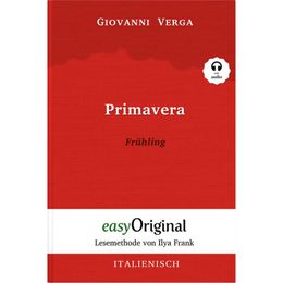 Primavera / Frühling (Buch + Audio-CD) - Lesemethode von Ilya Frank - Zweisprachige Ausgabe Italienisch-Deutsch, m. 1 Audio-CD, m. 1 Audio, m. 1 Audio - Giovanni Verga, Gebunden