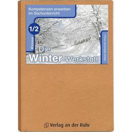 Kompetenzen erwerben im Sachunterricht: Die Winter-Werkstatt, Klasse 1/2 - Bernadette Frechen, Stefanie Schößler, Loseblatt