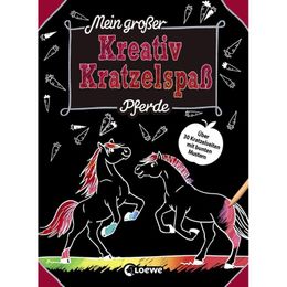 Loewe Verlag Mein großer Kreativ-Kratzelspaß: Pferde, Kartoniert (TB)