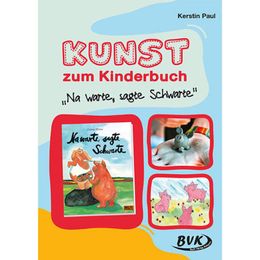 Kunst zum Kinderbuch: Na warte, sagte Schwarte - Kerstin Paul, Geheftet