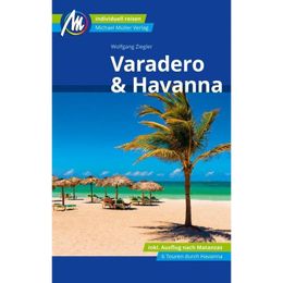 Varadero & Havanna Reiseführer Michael Müller Verlag - Wolfgang Ziegler, Kartoniert (TB)