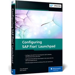 Configuring SAP Fiori Launchpad - Claus Burgaard, Setu Saxena, Gebunden
