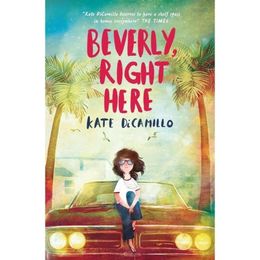 Beverly, Right Here - Kate DiCamillo, Kartoniert (TB)