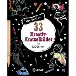 Loewe Verlag Die besten 33 Kreativ-Kratzelbilder für Mädchen, Kartoniert (TB)