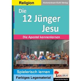 Die 12 Jünger Jesu - Autorenteam Kohl-Verlag, Kartoniert (TB)
