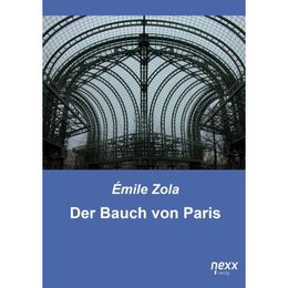 Der Bauch von Paris - Émile Zola, Gebunden