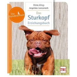 Müller Rüschlikon Das Sturkopf-Erziehungsbuch - Petra Krivy, Angelika Lanzerath, Kartoniert (TB)