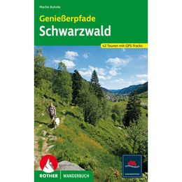 BERGVERLAG ROTHER Rother Wanderbuch Genießerpfade Schwarzwald - Martin Kuhnle, Kartoniert (TB)