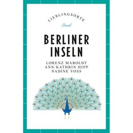 Berliner Inseln Reiseführer LIEBLINGSORTE - Lorenz Maroldt, Ann-Kathrin Hipp, Nadine Voß, Taschenbuch