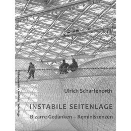 Instabile Seitenlage - Ulrich Scharfenorth,