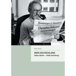 tredition Mein Deutschland - Peter Kruse, Kartoniert (TB)