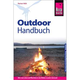 Reise Know-How Outdoor-Handbuch - Rainer Höh, Kartoniert (TB)