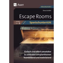 Escape Rooms für den Spanischunterricht Lj. 1-6 - Elena Schäfer, Geheftet