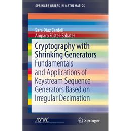 Springer Cryptography with Shrinking Generators - Sara Díaz Cardell, Amparo Fúster-Sabater, Kartoniert (TB)