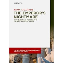 De Gruyter The Emperor's Nightmare - Robert A. G. Monks, Kartoniert (TB)