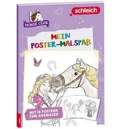 Ameet schleich® Horse Club(TM) - Mein Poster-Malspaß, Gebunden