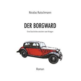 tredition Der Borgward - Nicolas Rutschmann, Kartoniert (TB)