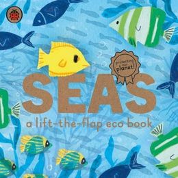 Seas: A lift-the-flap eco book, Pappband
