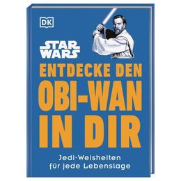 Dorling Kindersley Star Wars(TM) Entdecke den Obi-Wan in dir, Gebunden
