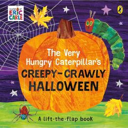 The Very Hungry Caterpillar's Creepy-Crawly Halloween - Eric Carle, Gebunden
