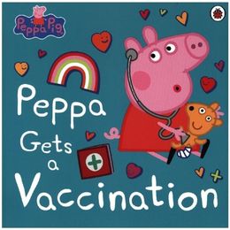 Peppa Pig: Peppa Gets a Vaccination - Peppa Pig, Kartoniert (TB)