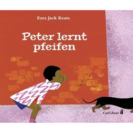 Peter lernt pfeifen - Ezra Jack Keats, Gebunden