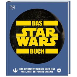 Dorling Kindersley Das Star Wars(TM) Buch - Pablo Hidalgo, Cole Horton, Dan Zehr, Gebunden