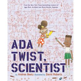 Abrams & Chronicle Books Ada Twist, Scientist - Andrea Beaty, Gebunden