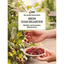 Das große kleine Buch: Mein Naschgarten - Veronika Schubert, Gebunden