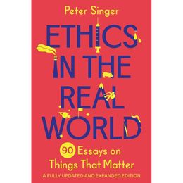 Ethics in the Real World - Peter Singer, Kartoniert (TB)