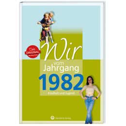 Wir vom Jahrgang 1982 - Kindheit und Jugend: 40. Geburtstag - Anna Grossherr, Gebunden