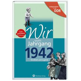 Aufgewachsen in der DDR - Wir vom Jahrgang 1942 - Kindheit und Jugend: 80. Geburtstag - Otto Künnemann, Gebunden