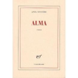 Alma - J. M. G. Le Clézio, Kartoniert (TB)