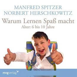 Warum lernen Spaß macht,1 Audio-CD - Manfred Spitzer, Norbert Herschkowitz (Hörbuch)