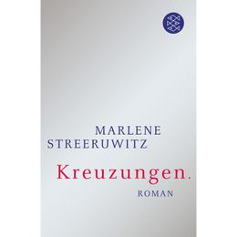 Kreuzungen. - Marlene Streeruwitz, Taschenbuch